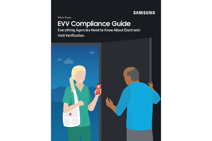 Electronic Visit Verification (EVV) Solutions | Samsung Business